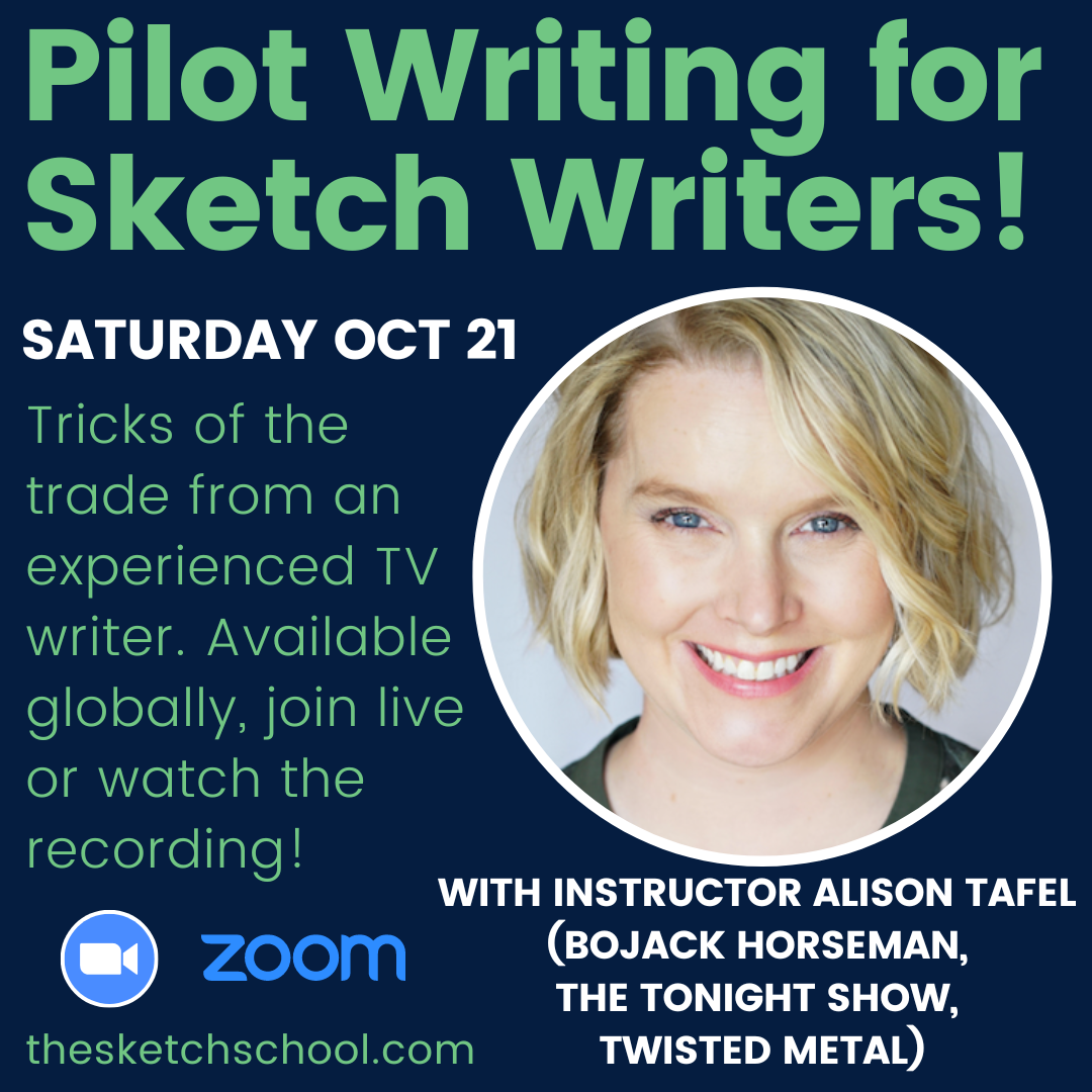 Pilot Writing for Sketch Writers! | The Sketch School
